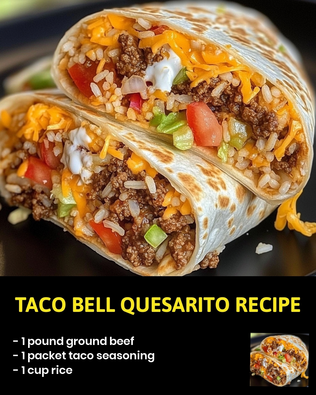 👉 Taco Bell Quesarito – Recipes on a Budget